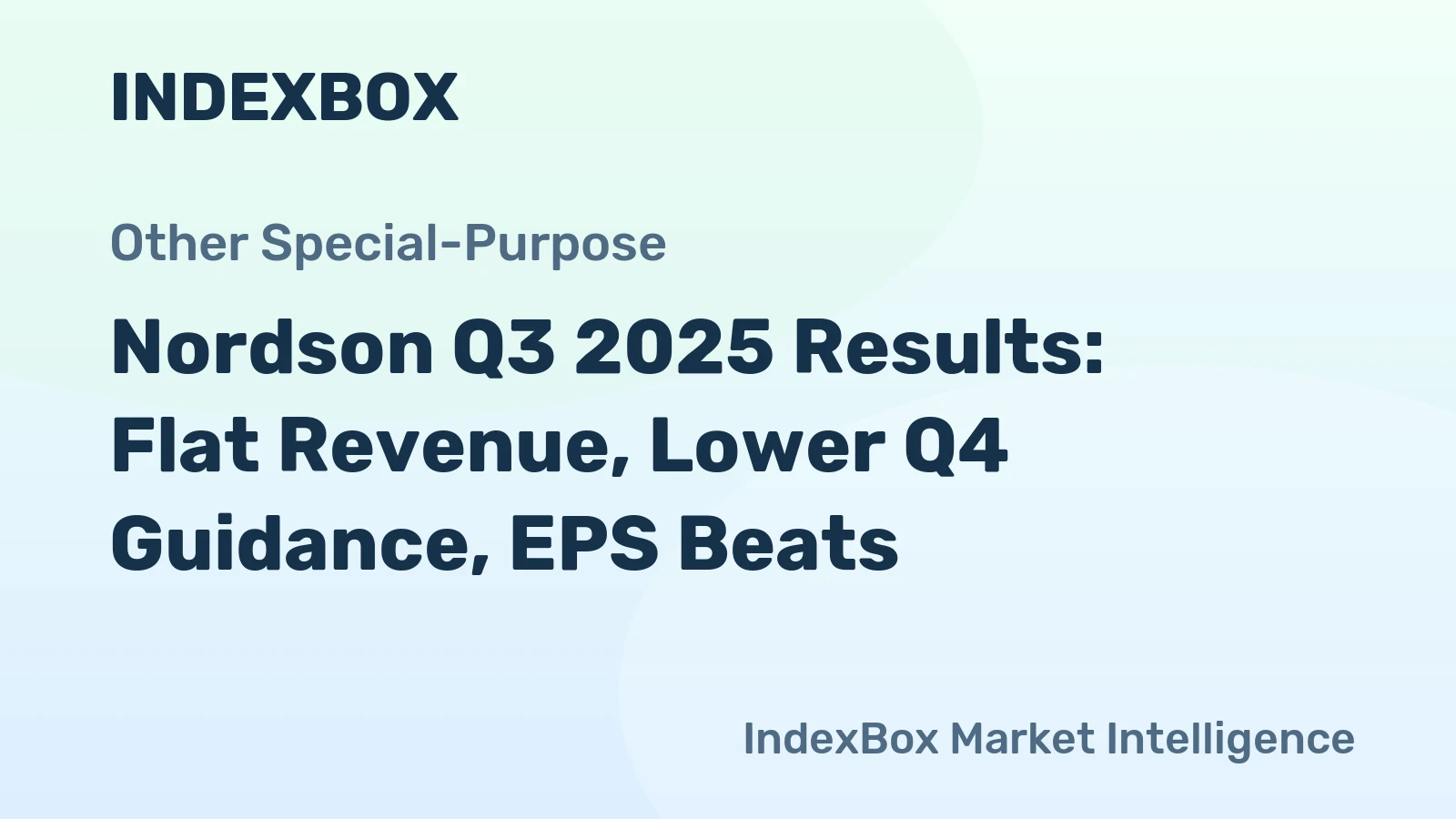 Nordson Q3 2025 Results: Flat Revenue, Lower Q4 Guidance, EPS Beats