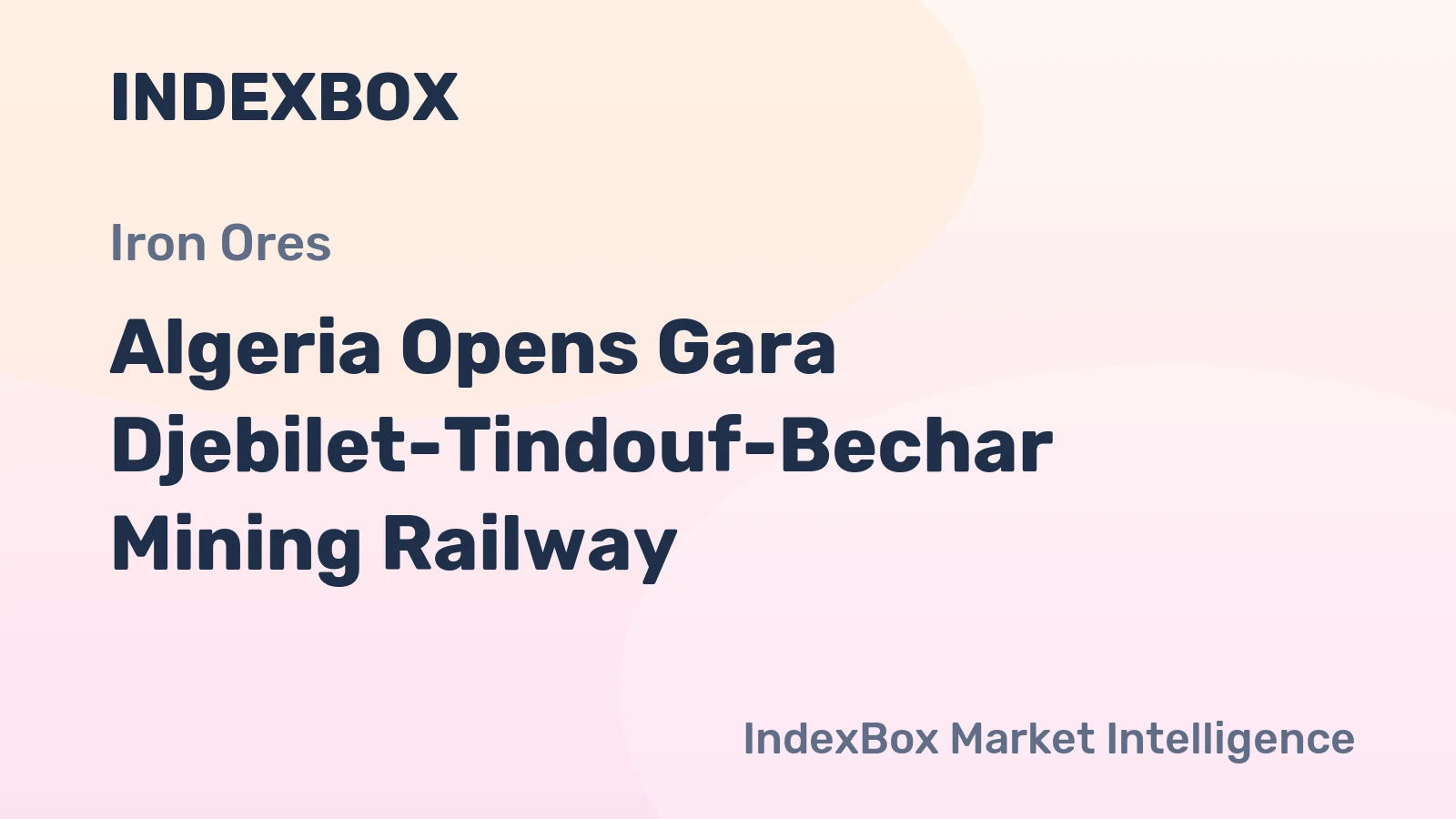 Algeria Opens Gara Djebilet-Tindouf-Bechar Mining Railway