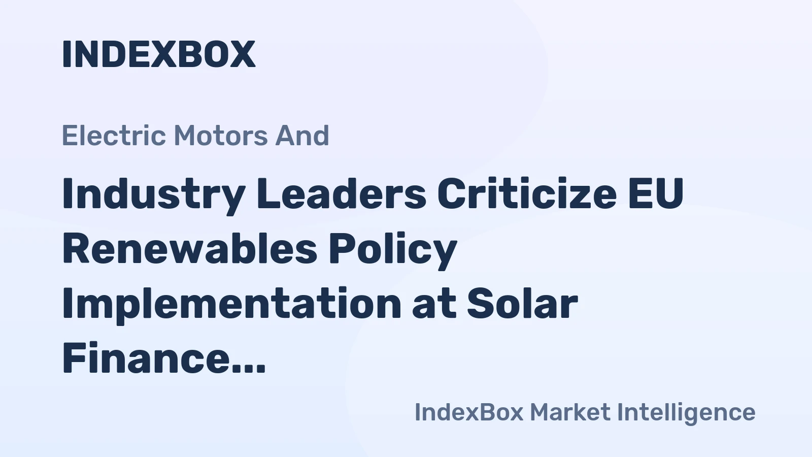 Industry Leaders Criticize EU Renewables Policy Implementation at Solar Finance Summit