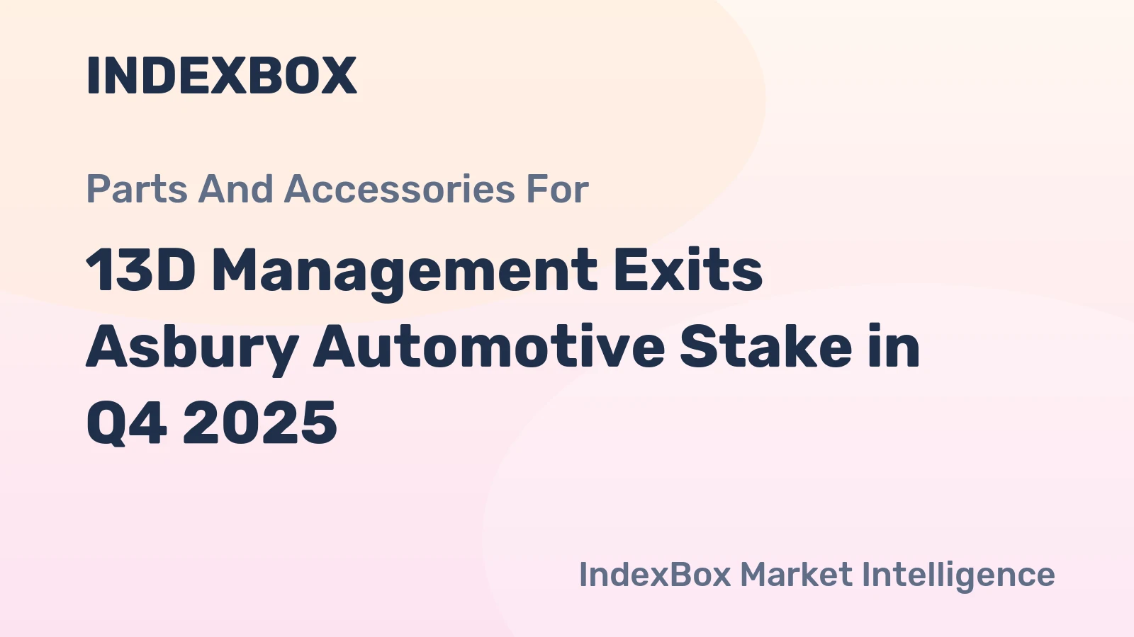 13D Management Exits Asbury Automotive Stake in Q4 2025