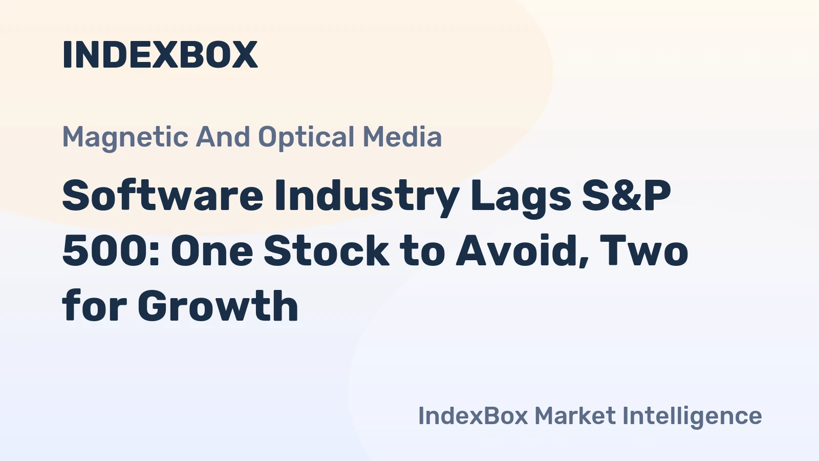 Software Industry Lags S&P 500: One Stock to Avoid, Two for Growth
