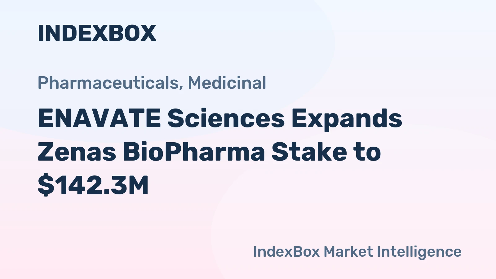 ENAVATE Sciences Expands Zenas BioPharma Stake to $142.3M