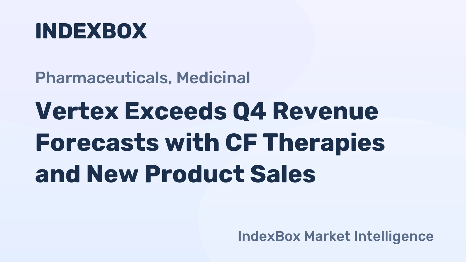Vertex Exceeds Q4 Revenue Forecasts with CF Therapies and New Product Sales