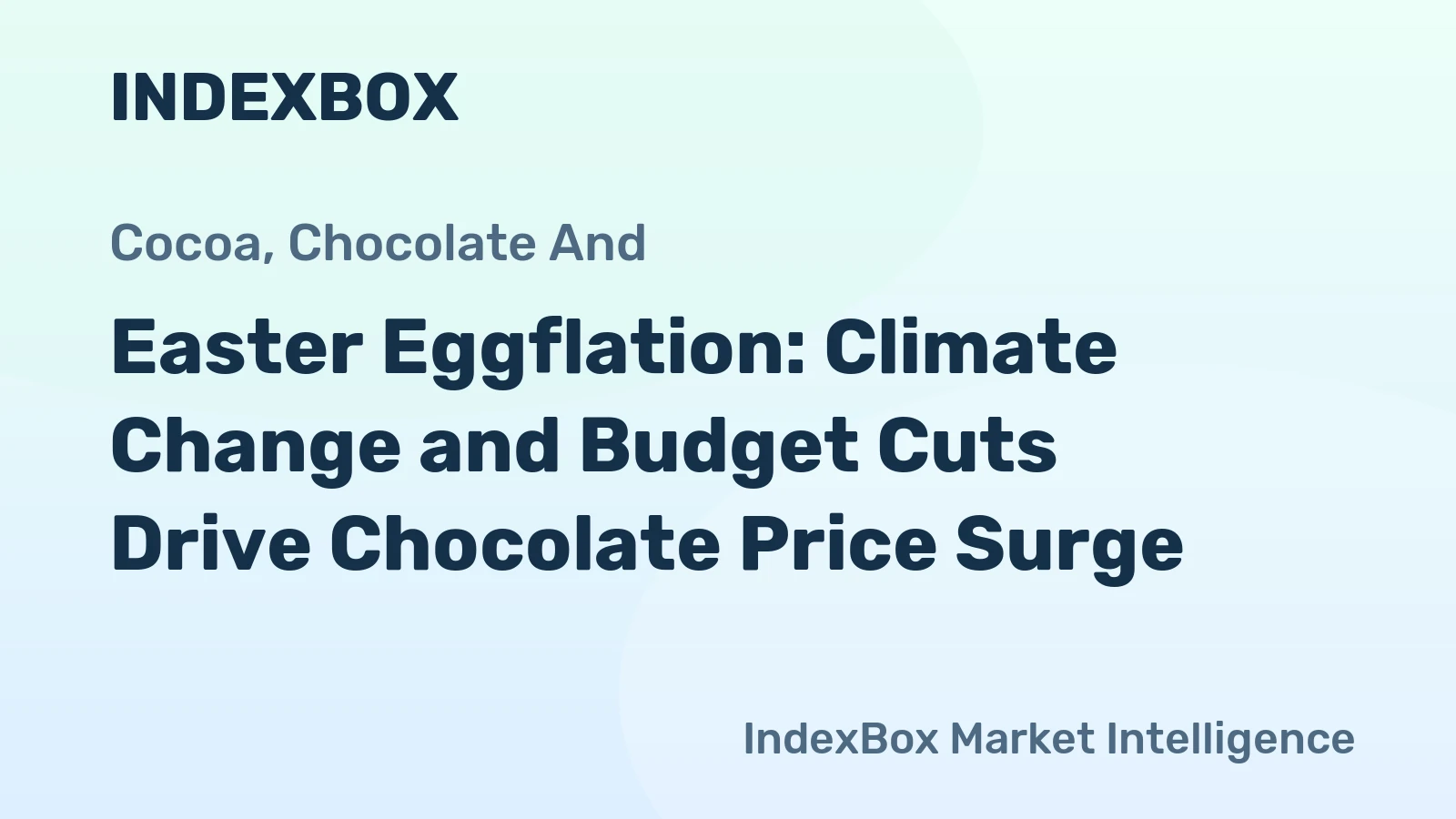 Easter Eggflation: Climate Change and Budget Cuts Drive Chocolate Price Surge