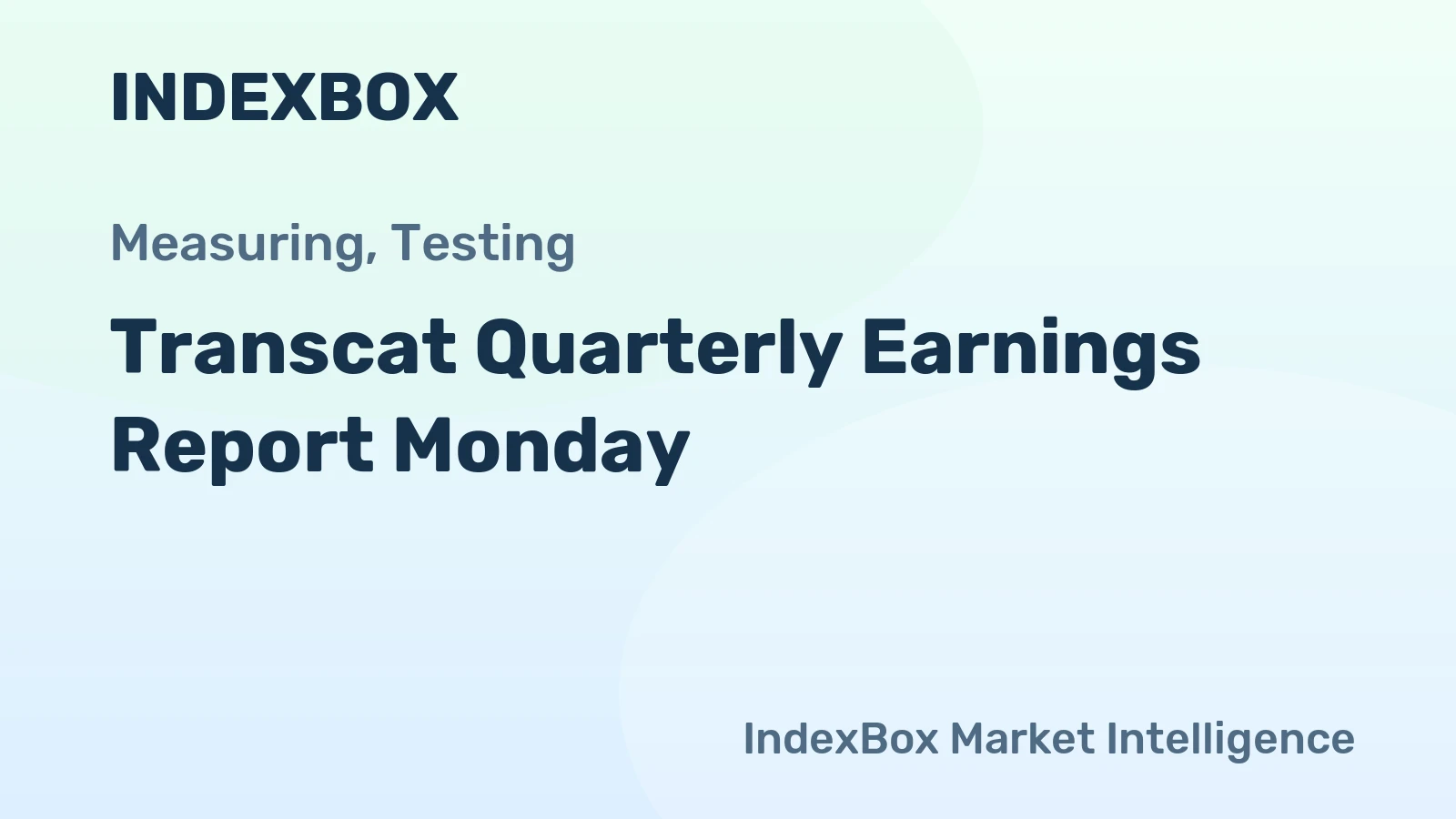 Transcat Quarterly Earnings Report Monday
