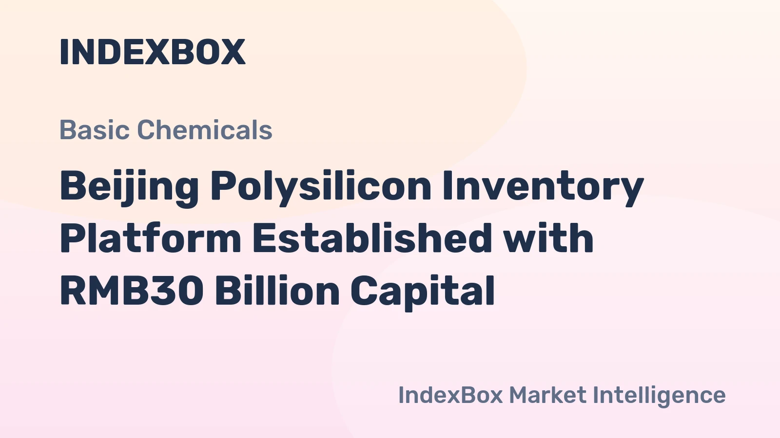 Beijing Polysilicon Inventory Platform Established with RMB30 Billion Capital