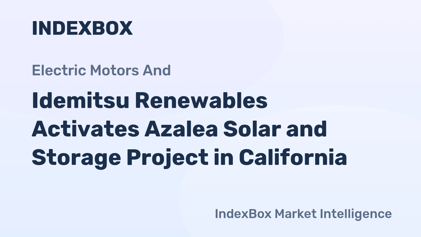 Idemitsu Renewables Activates Azalea Solar and Storage Project in California