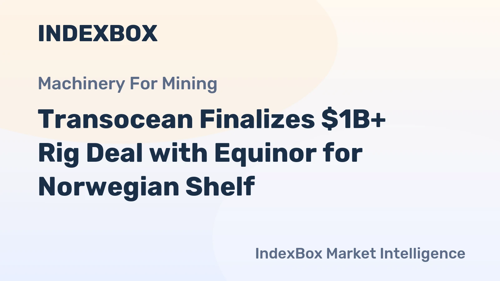 Transocean Finalizes $1B+ Rig Deal with Equinor for Norwegian Shelf