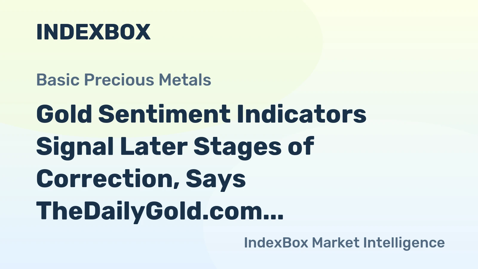 Gold Sentiment Indicators Signal Later Stages of Correction, Says TheDailyGold.com