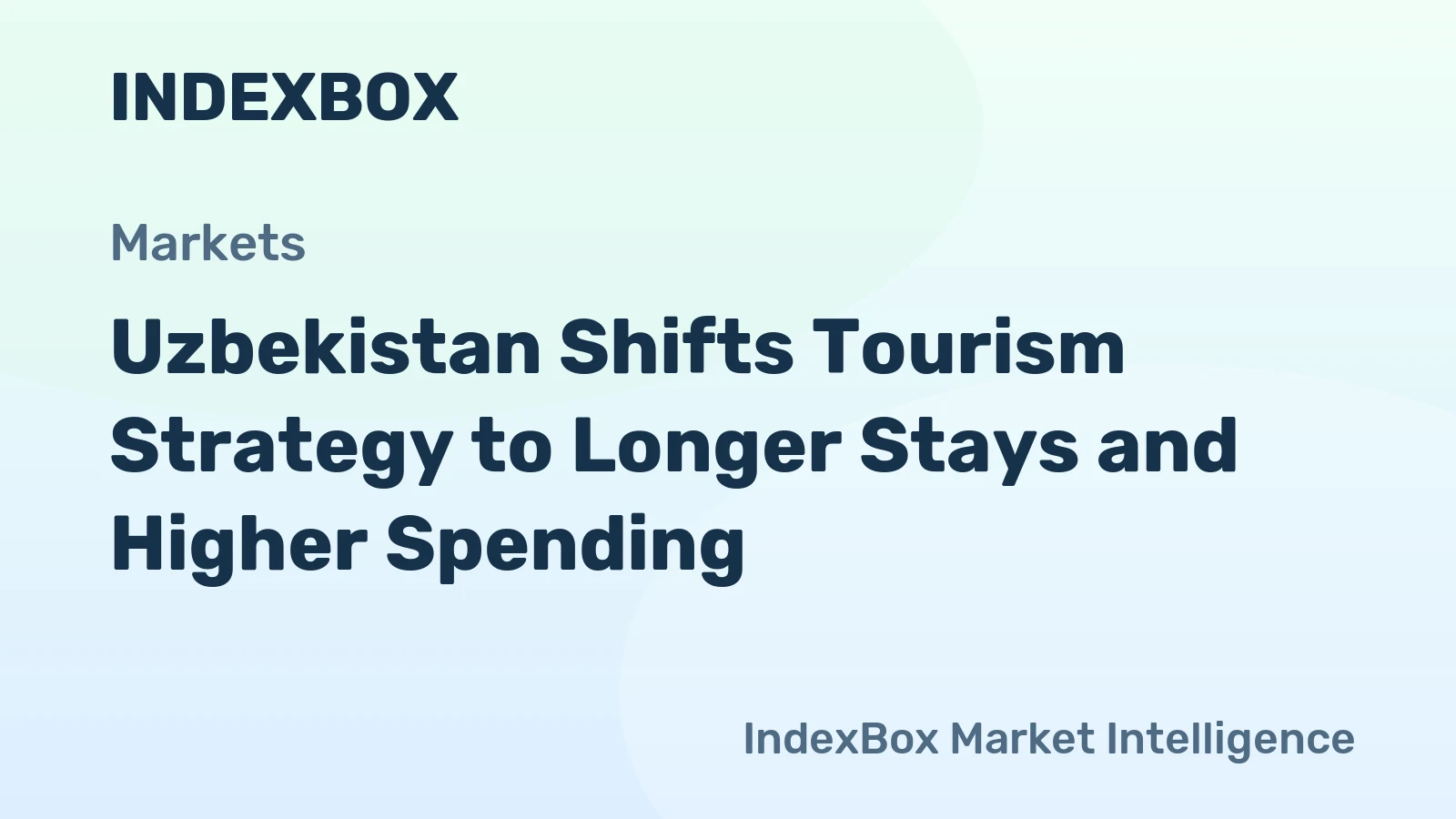 Uzbekistan Shifts Tourism Strategy to Longer Stays and Higher Spending