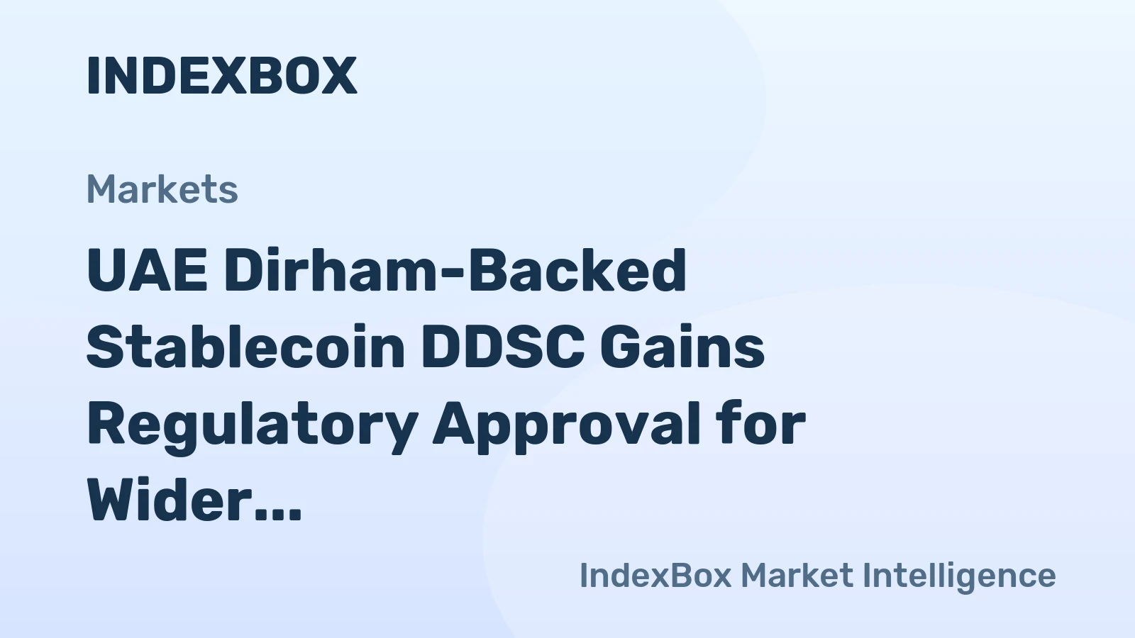 UAE Dirham-Backed Stablecoin DDSC Gains Regulatory Approval for Wider Use