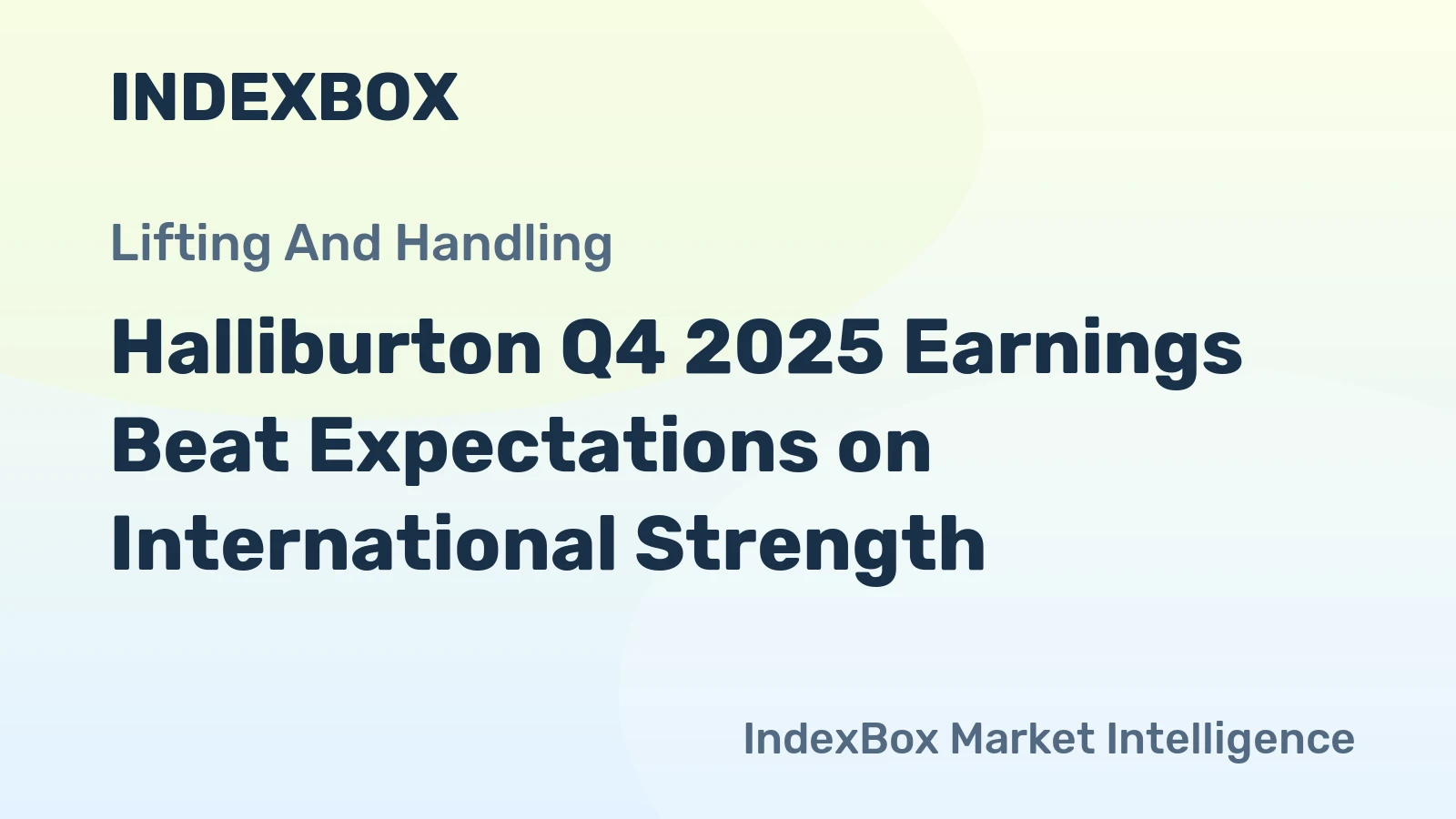 Halliburton Q4 2025 Earnings Beat Expectations on International Strength