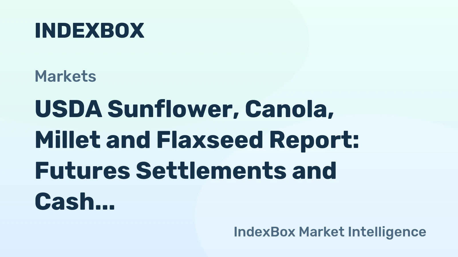 USDA Sunflower, Canola, Millet and Flaxseed Report: Futures Settlements and Cash Bids (June 30, 2026)
