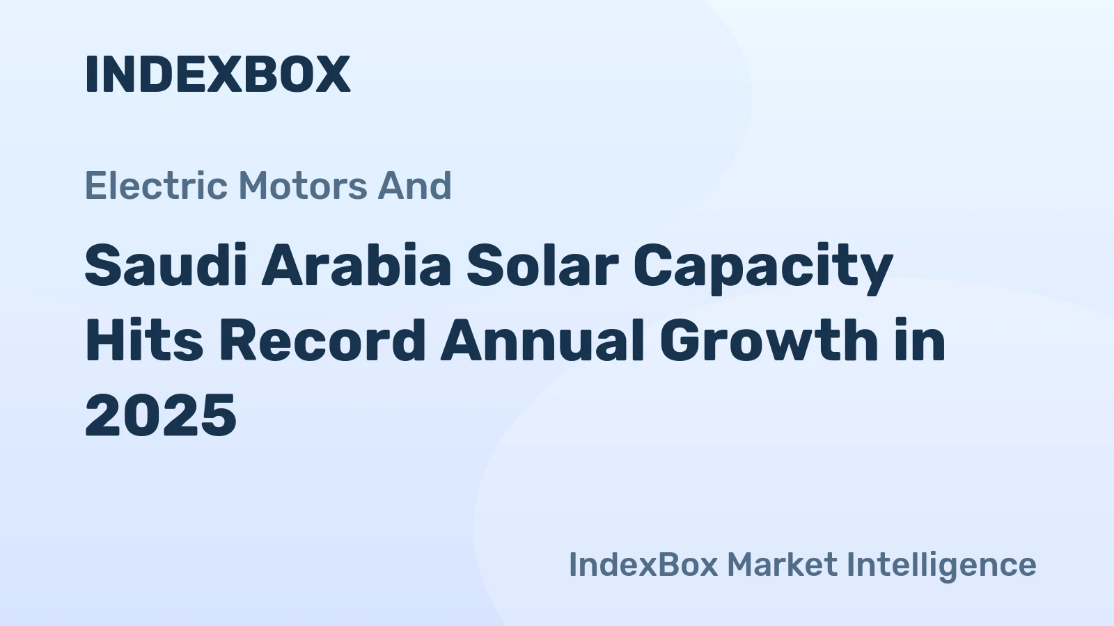 Saudi Arabia Solar Capacity Hits Record Annual Growth in 2025