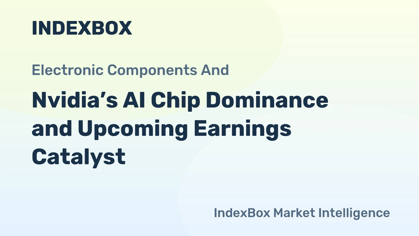 Nvidia’s AI Chip Dominance and Upcoming Earnings Catalyst