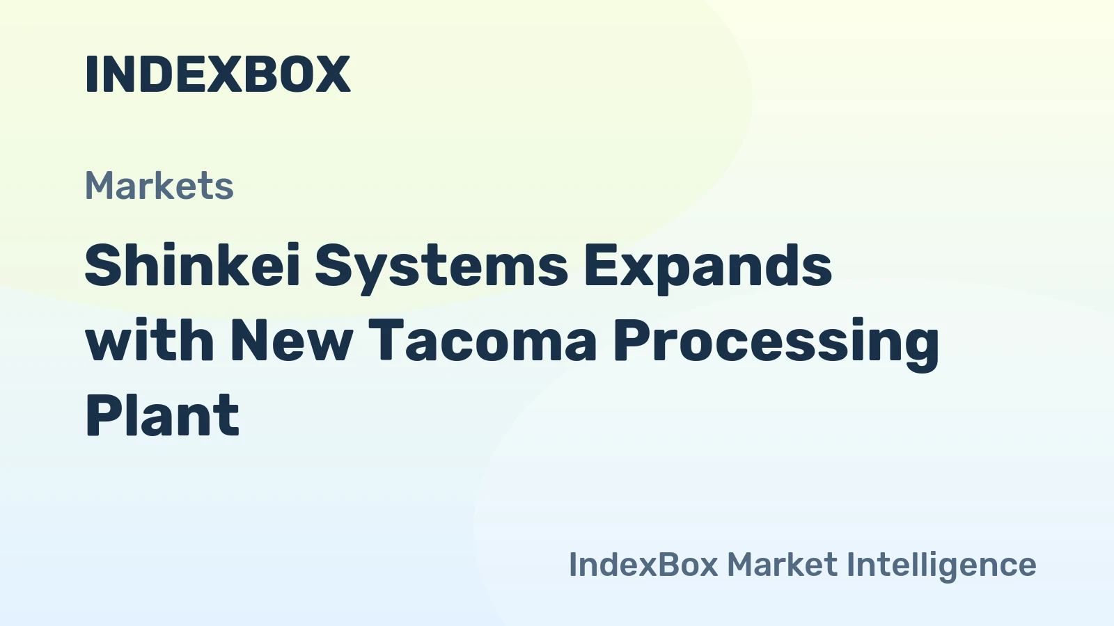 Shinkei Systems Expands with New Tacoma Processing Plant