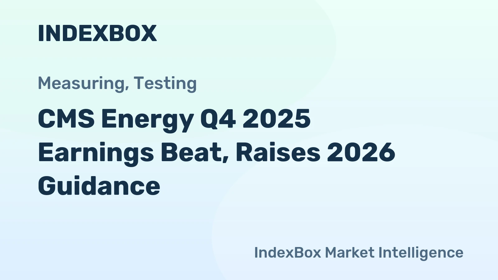 CMS Energy Q4 2025 Earnings Beat, Raises 2026 Guidance