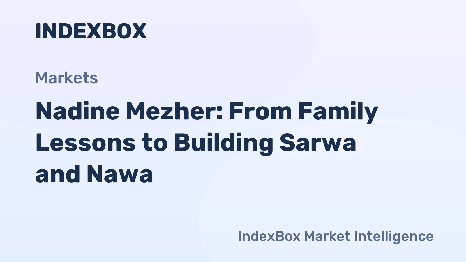 Nadine Mezher: From Family Lessons to Building Sarwa and Nawa