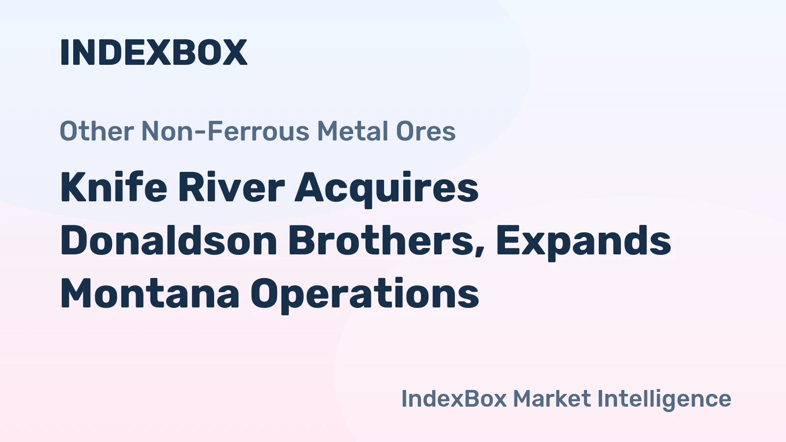 Knife River Acquires Donaldson Brothers, Expands Montana Operations