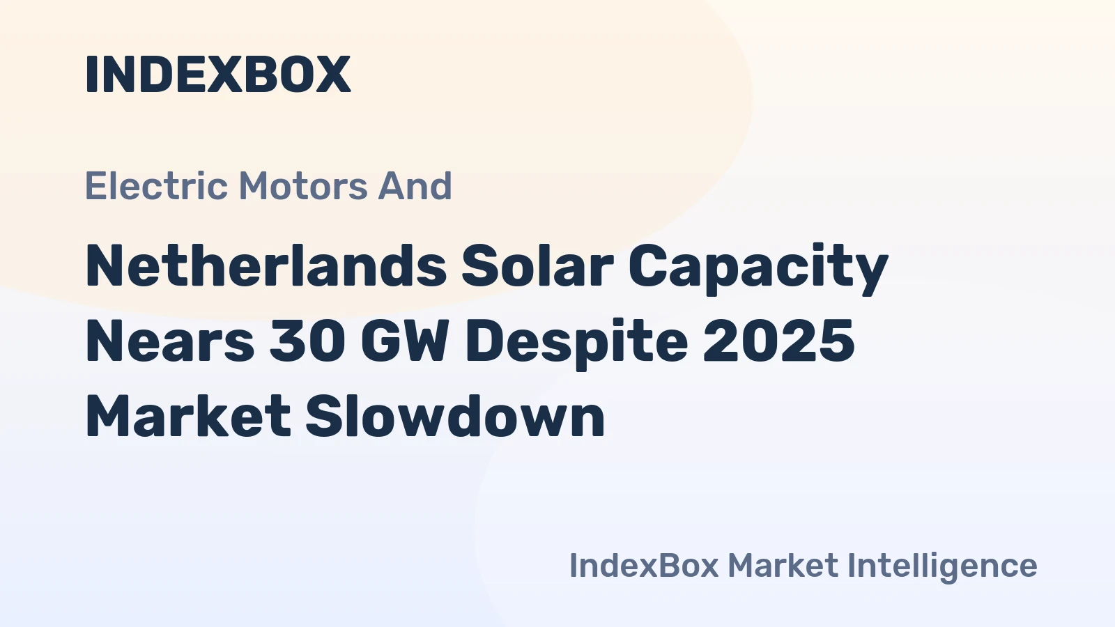 Netherlands Solar Capacity Nears 30 GW Despite 2025 Market Slowdown
