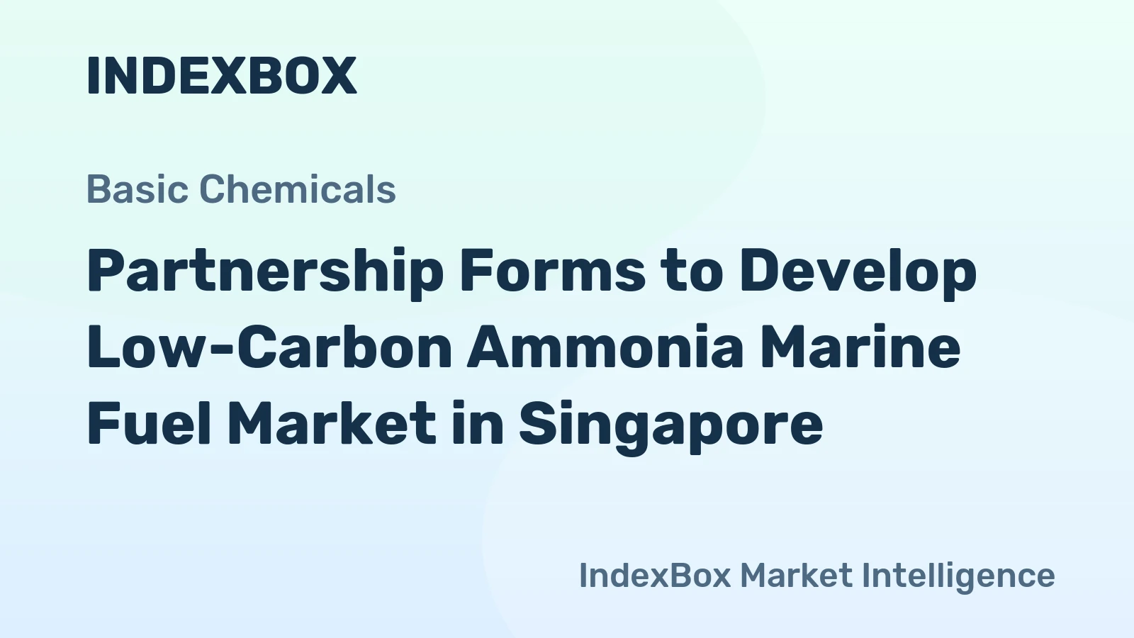 Partnership Forms to Develop Low-Carbon Ammonia Marine Fuel Market in Singapore