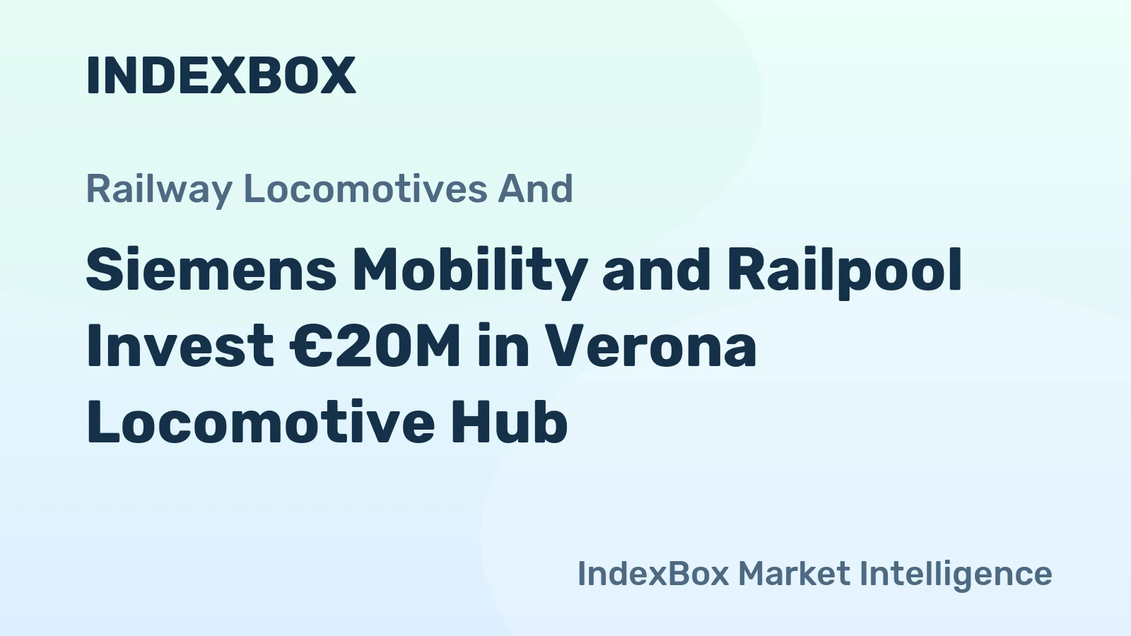 Siemens Mobility and Railpool Invest €20M in Verona Locomotive Hub