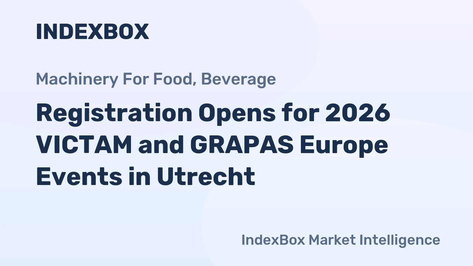 Registration Opens for 2026 VICTAM and GRAPAS Europe Events in Utrecht