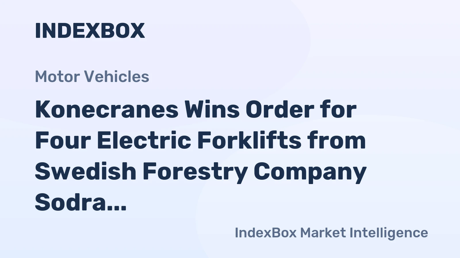 Konecranes Wins Order for Four Electric Forklifts from Swedish Forestry Company Sodra