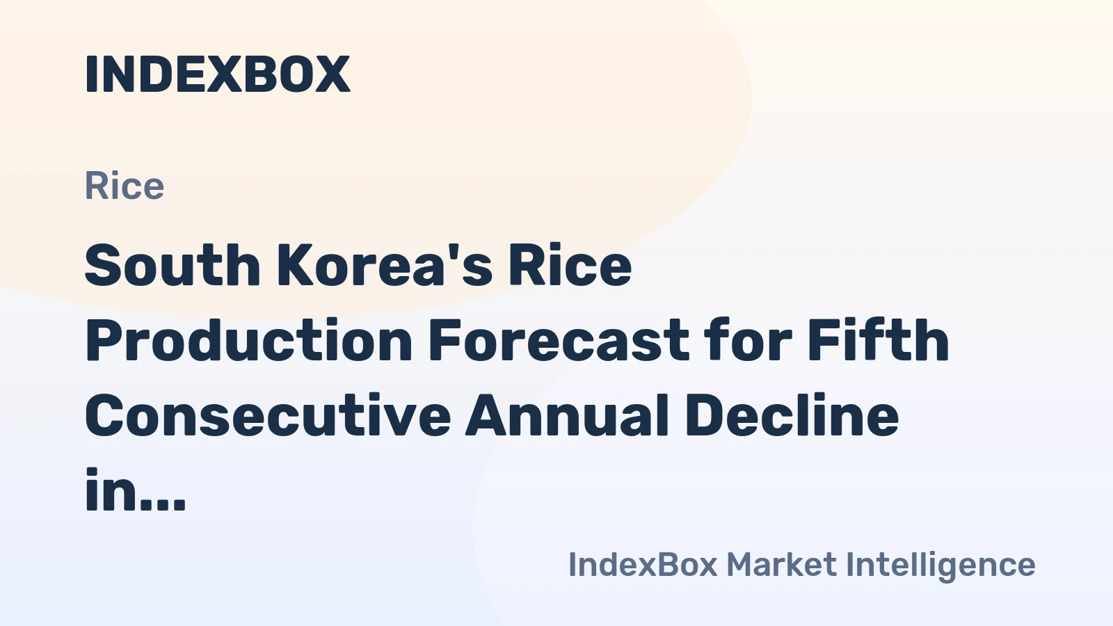 South Korea's Rice Production Forecast for Fifth Consecutive Annual Decline in 2026-27