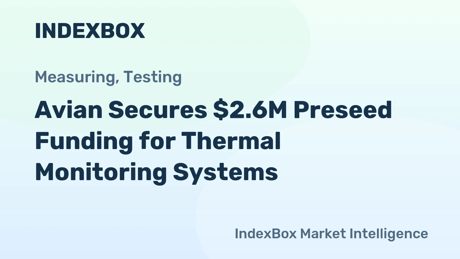 Avian Secures $2.6M Preseed Funding for Thermal Monitoring Systems