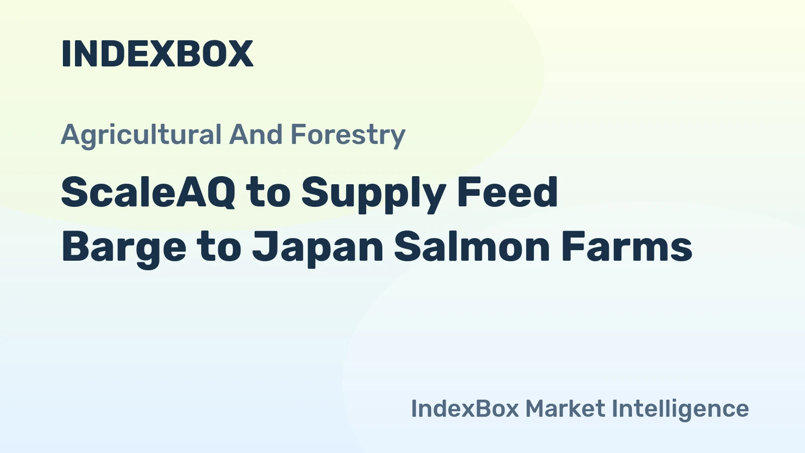 ScaleAQ to Supply Feed Barge to Japan Salmon Farms
