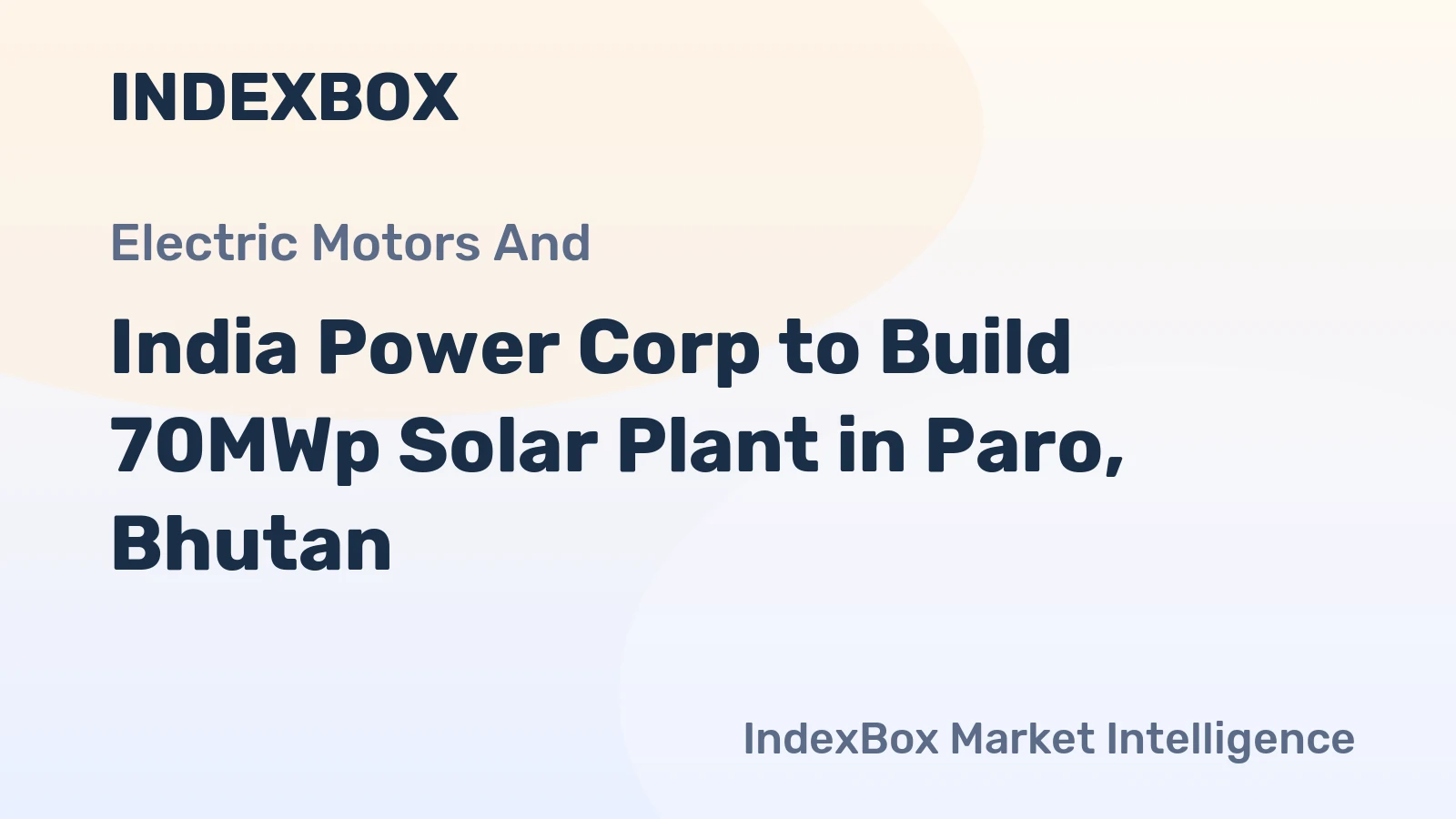 India Power Corp to Build 70MWp Solar Plant in Paro, Bhutan