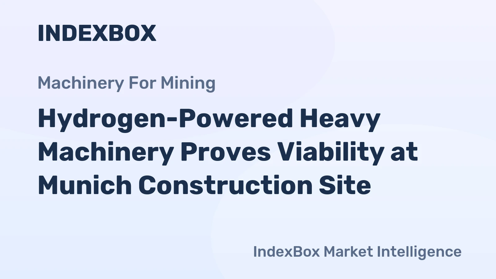 Hydrogen-Powered Heavy Machinery Proves Viability at Munich Construction Site