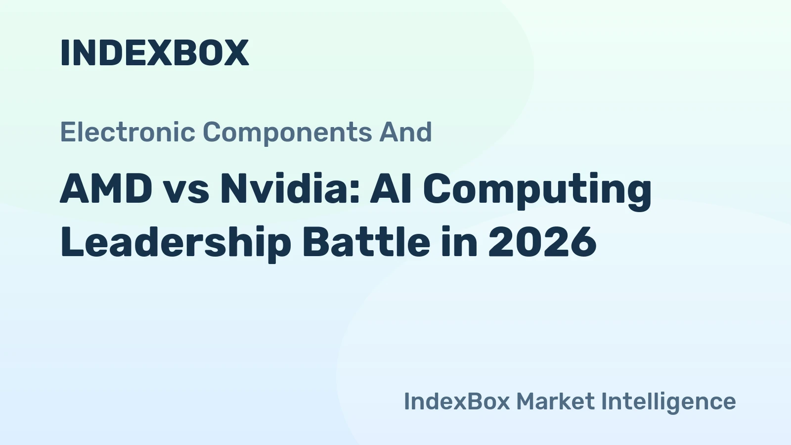 AMD vs Nvidia: AI Computing Leadership Battle in 2026
