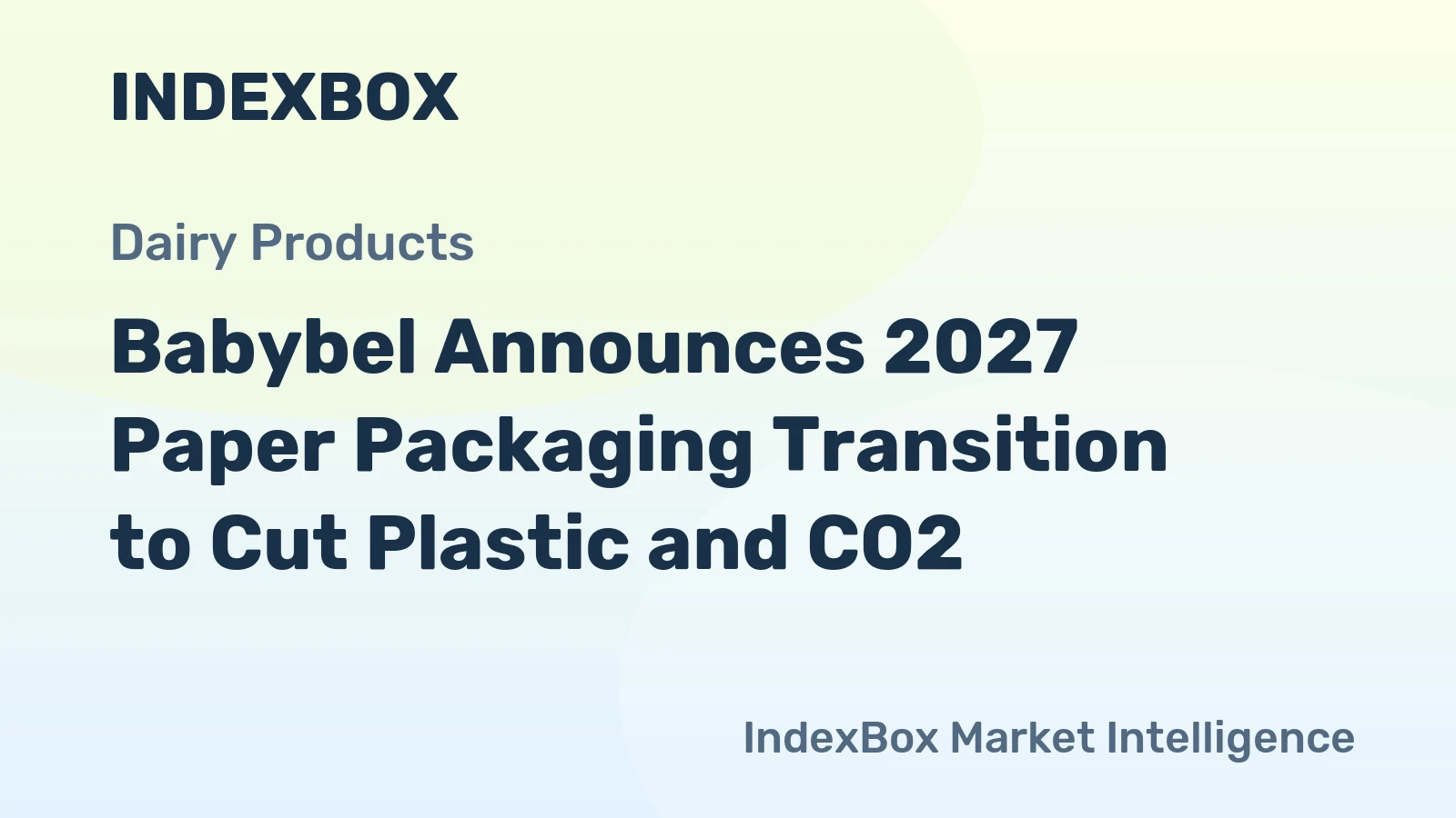 Babybel Announces 2027 Paper Packaging Transition to Cut Plastic and CO2