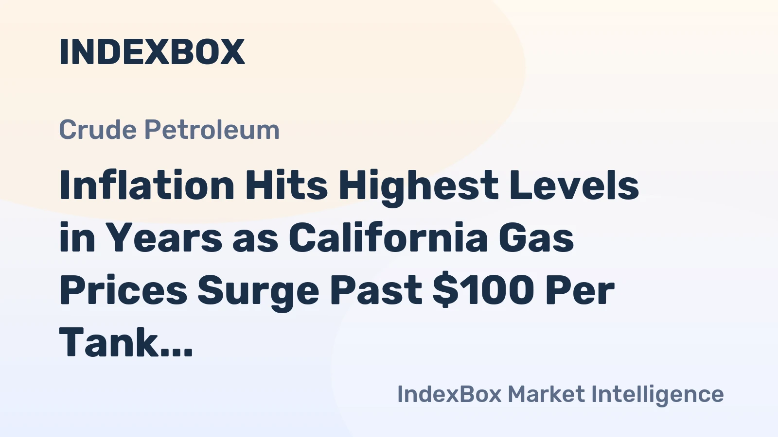 Inflation Hits Highest Levels in Years as California Gas Prices Surge Past $100 Per Tank