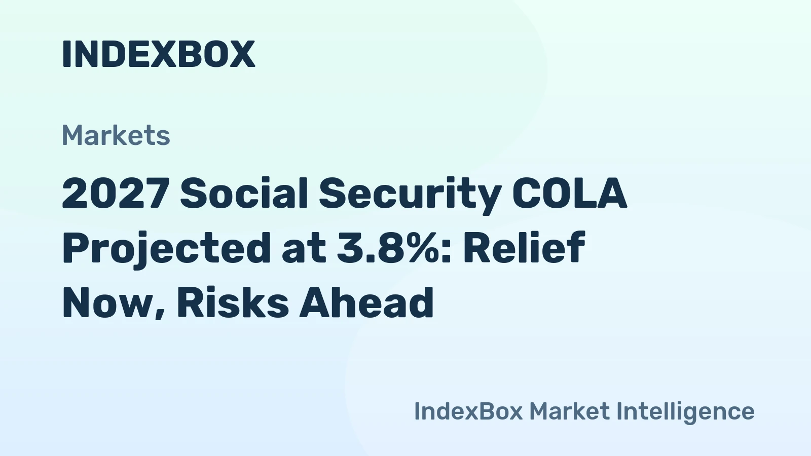 2027 Social Security COLA Projected at 3.8%: Relief Now, Risks Ahead