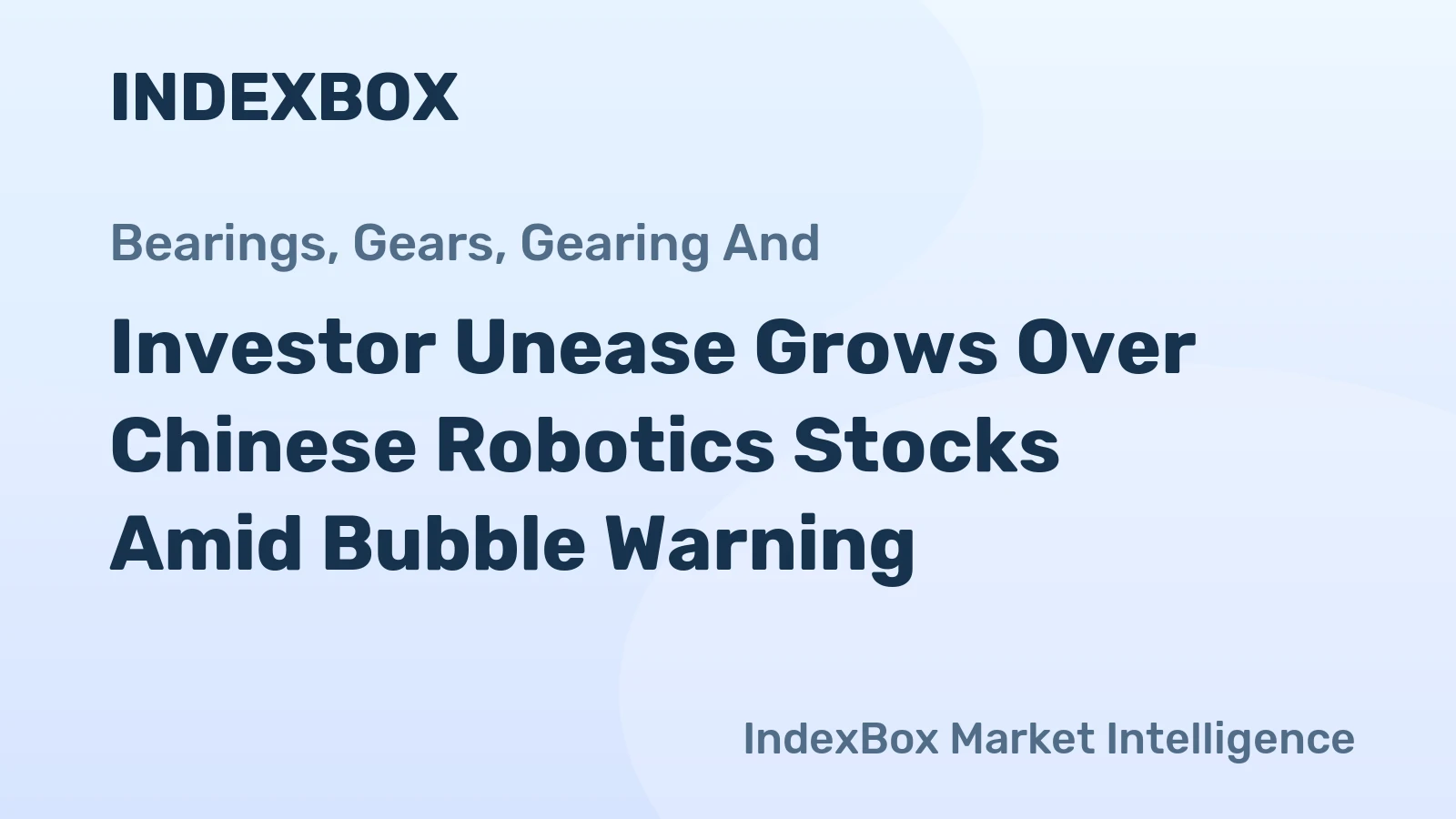 Investor Unease Grows Over Chinese Robotics Stocks Amid Bubble Warning