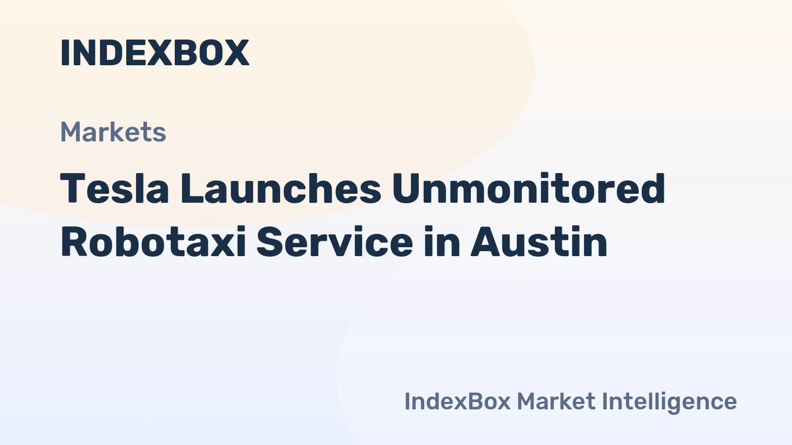 Tesla Launches Unmonitored Robotaxi Service in Austin