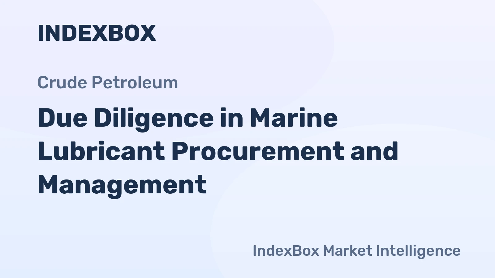 Due Diligence in Marine Lubricant Procurement and Management