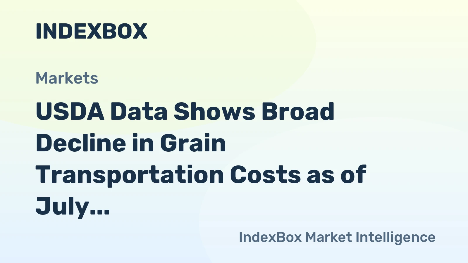 USDA Data Shows Broad Decline in Grain Transportation Costs as of July 1, 2026