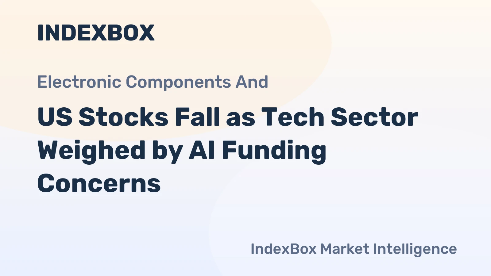 US Stocks Fall as Tech Sector Weighed by AI Funding Concerns
