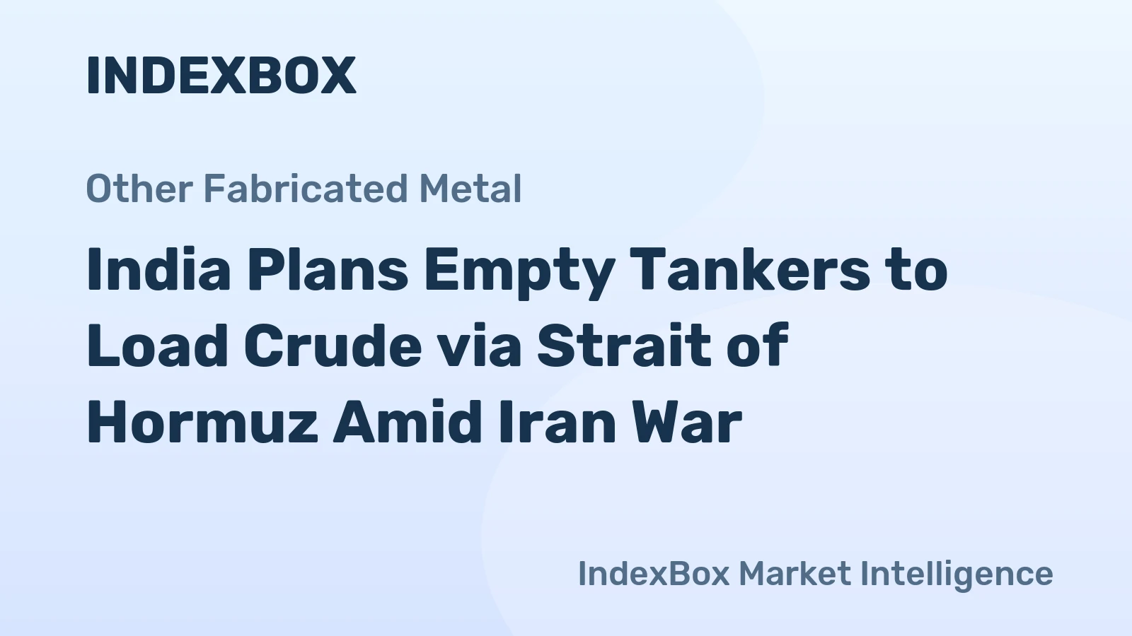 India Plans Empty Tankers to Load Crude via Strait of Hormuz Amid Iran War
