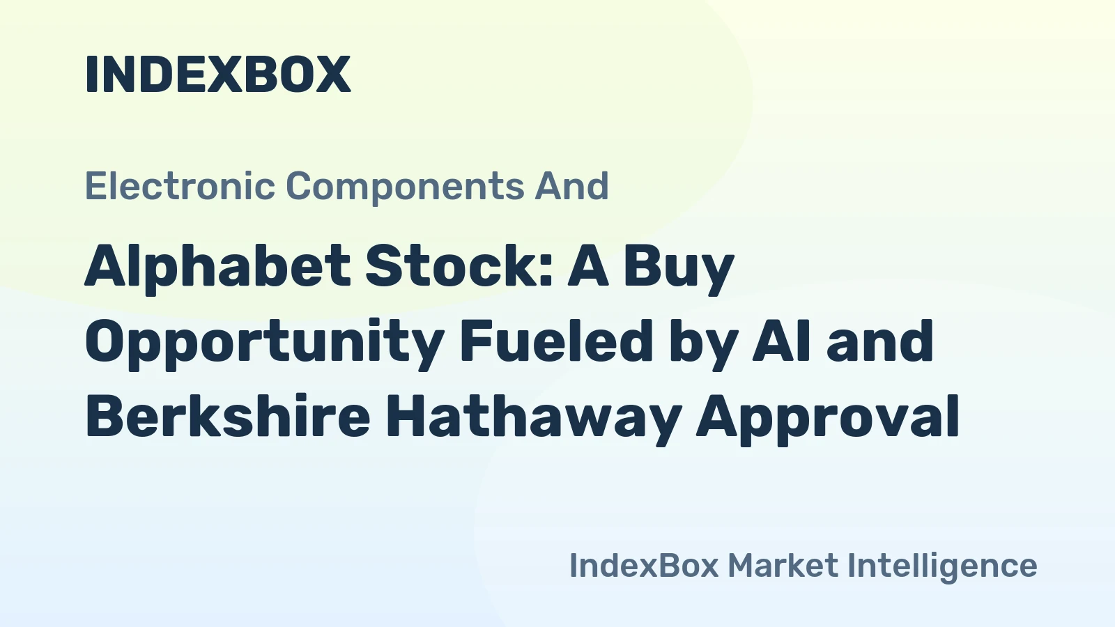 Alphabet Stock: A Buy Opportunity Fueled by AI and Berkshire Hathaway Approval