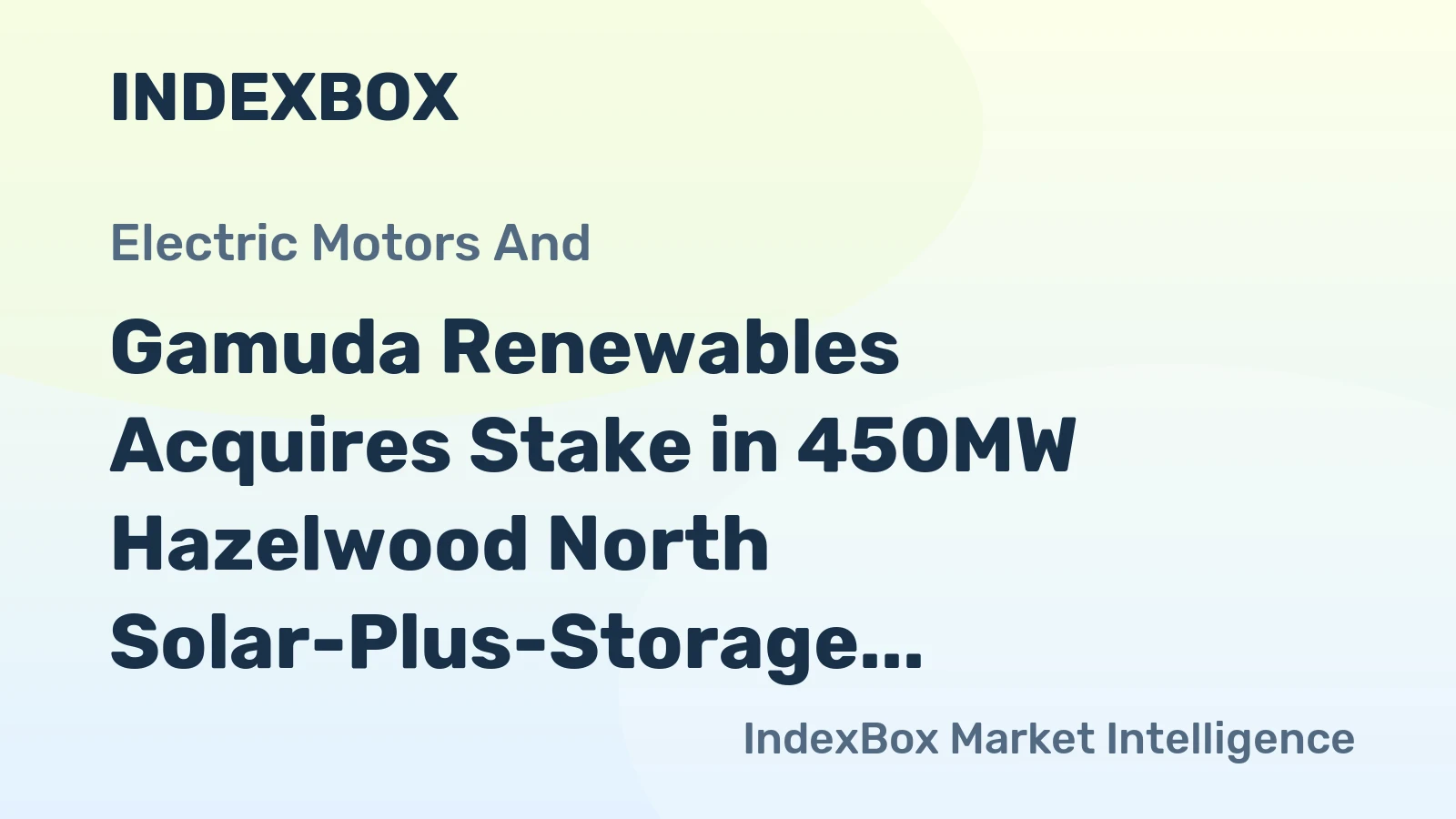 Gamuda Renewables Acquires Stake in 450MW Hazelwood North Solar-Plus-Storage Project