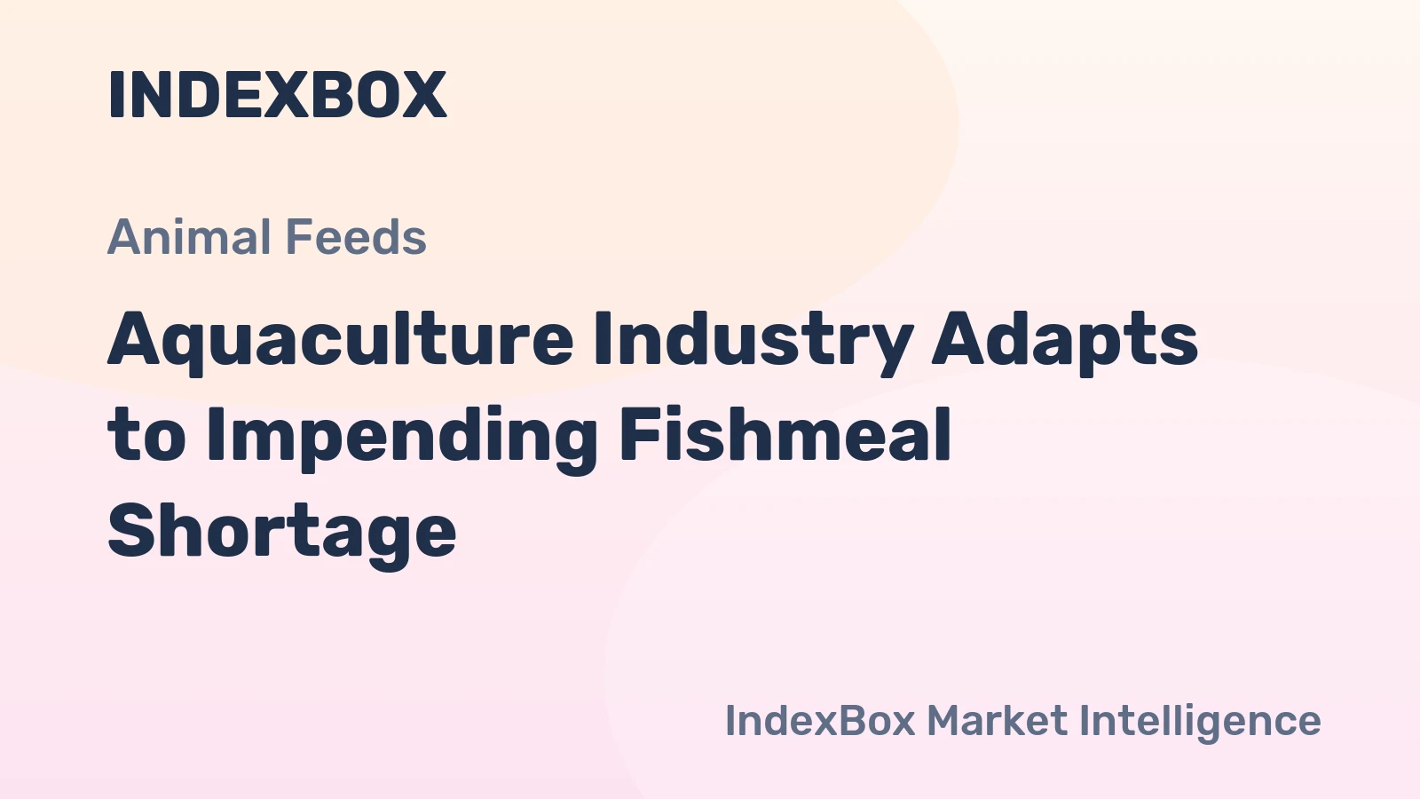 Aquaculture Industry Adapts to Impending Fishmeal Shortage