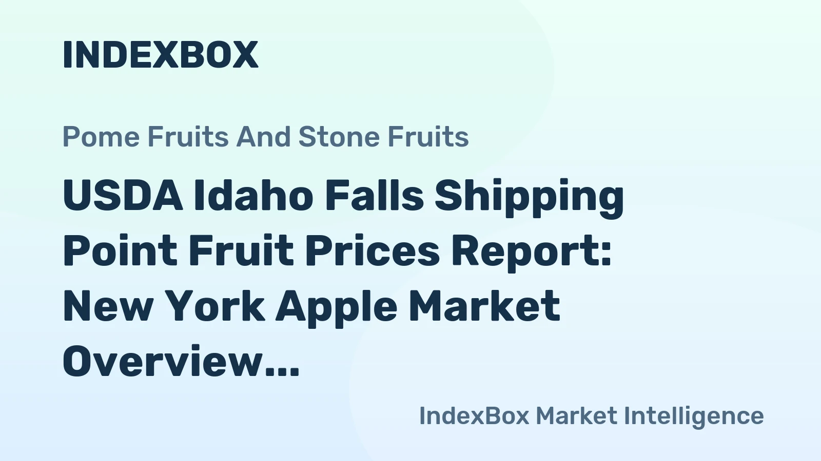 USDA Idaho Falls Shipping Point Fruit Prices Report: New York Apple Market Overview – June 12, 2026