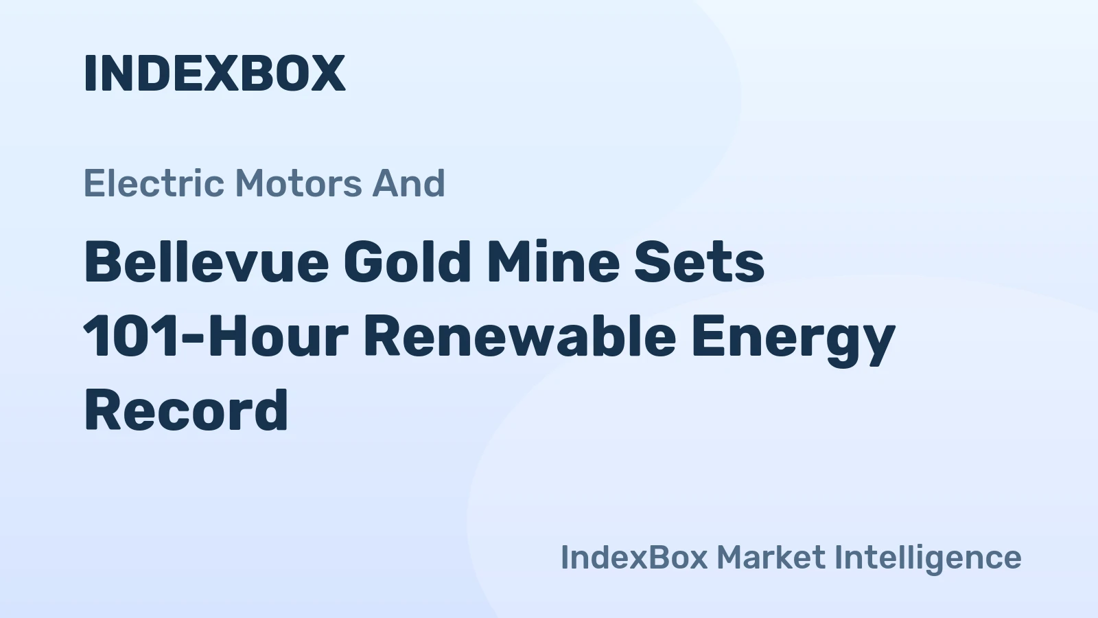 Bellevue Gold Mine Sets 101-Hour Renewable Energy Record