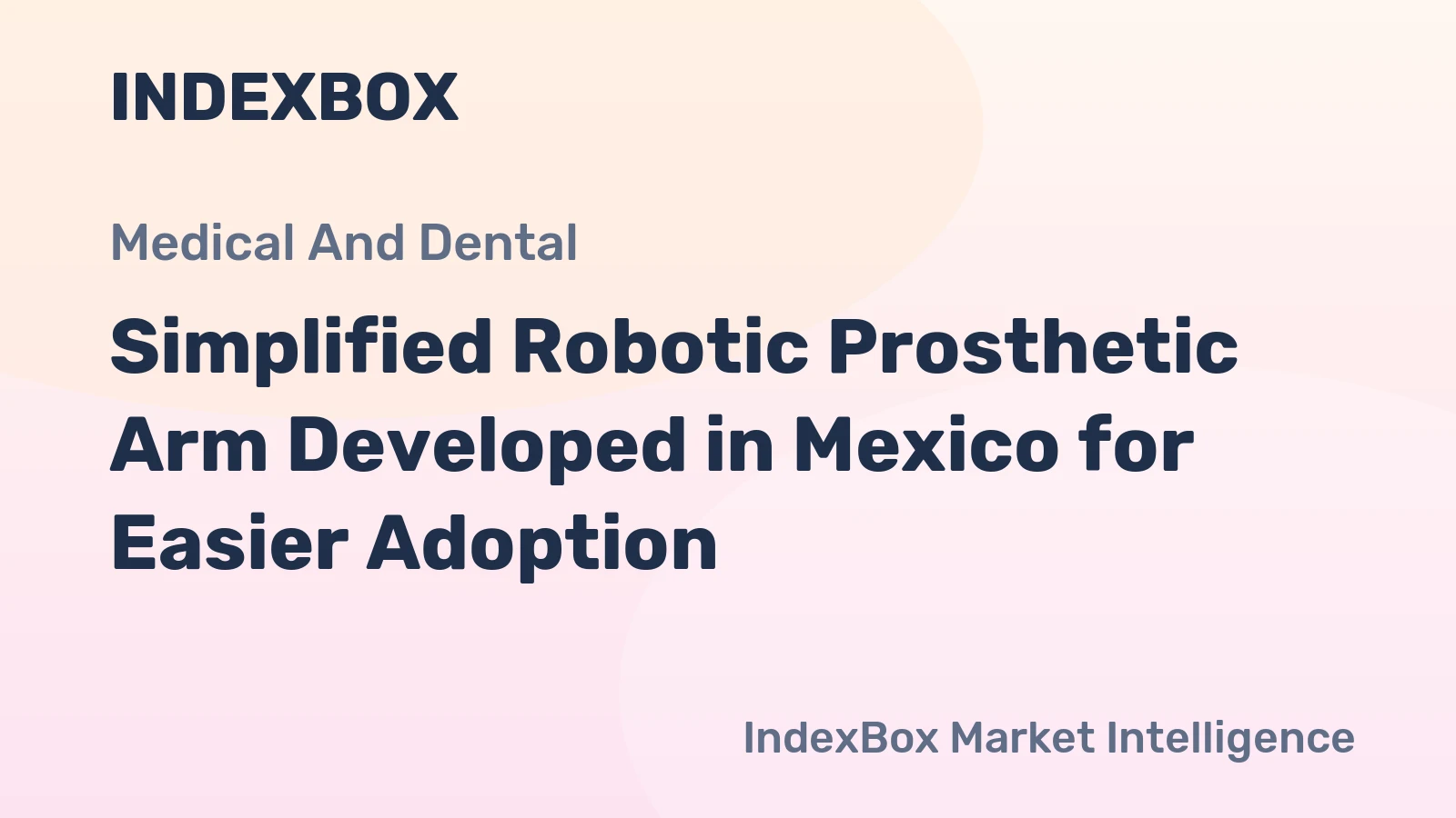 Simplified Robotic Prosthetic Arm Developed in Mexico for Easier Adoption