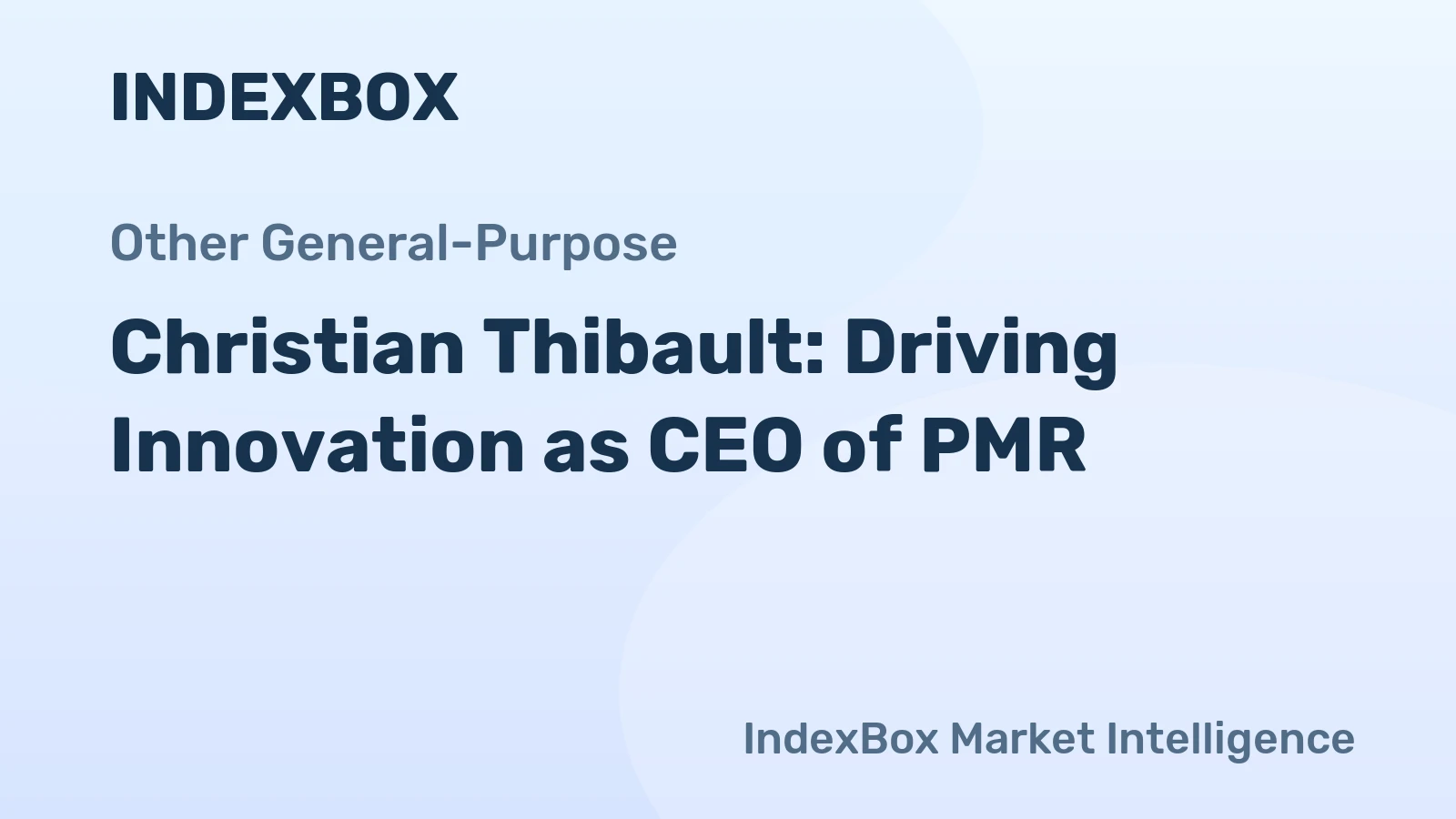 Christian Thibault: Driving Innovation as CEO of PMR